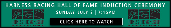 Harness racing Hall of Fame weekend – U.S. Trotting News
